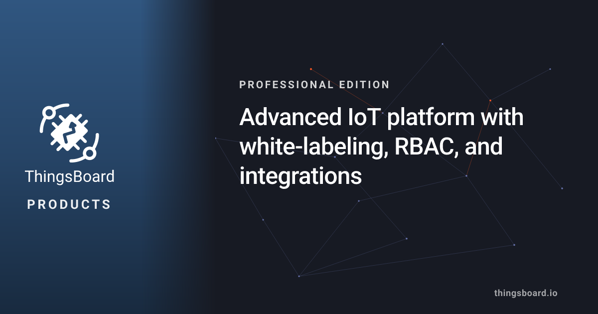 ThingsBoard Professional Edition | ThingsBoard
